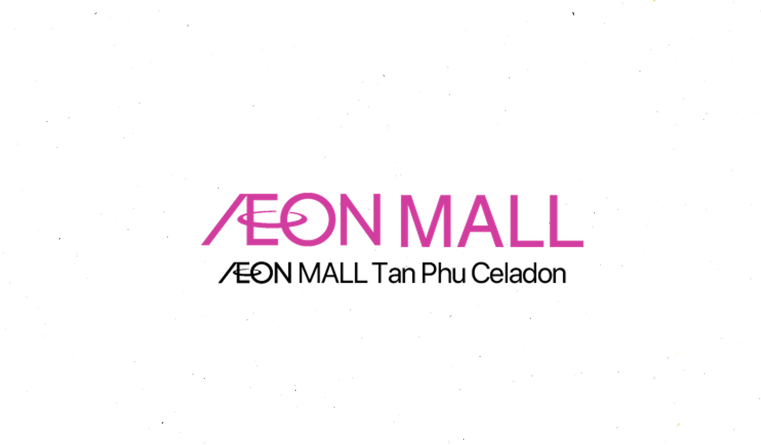 Chiến dịch PR truyền thông cho AEON MALL Celadon Tân Phú